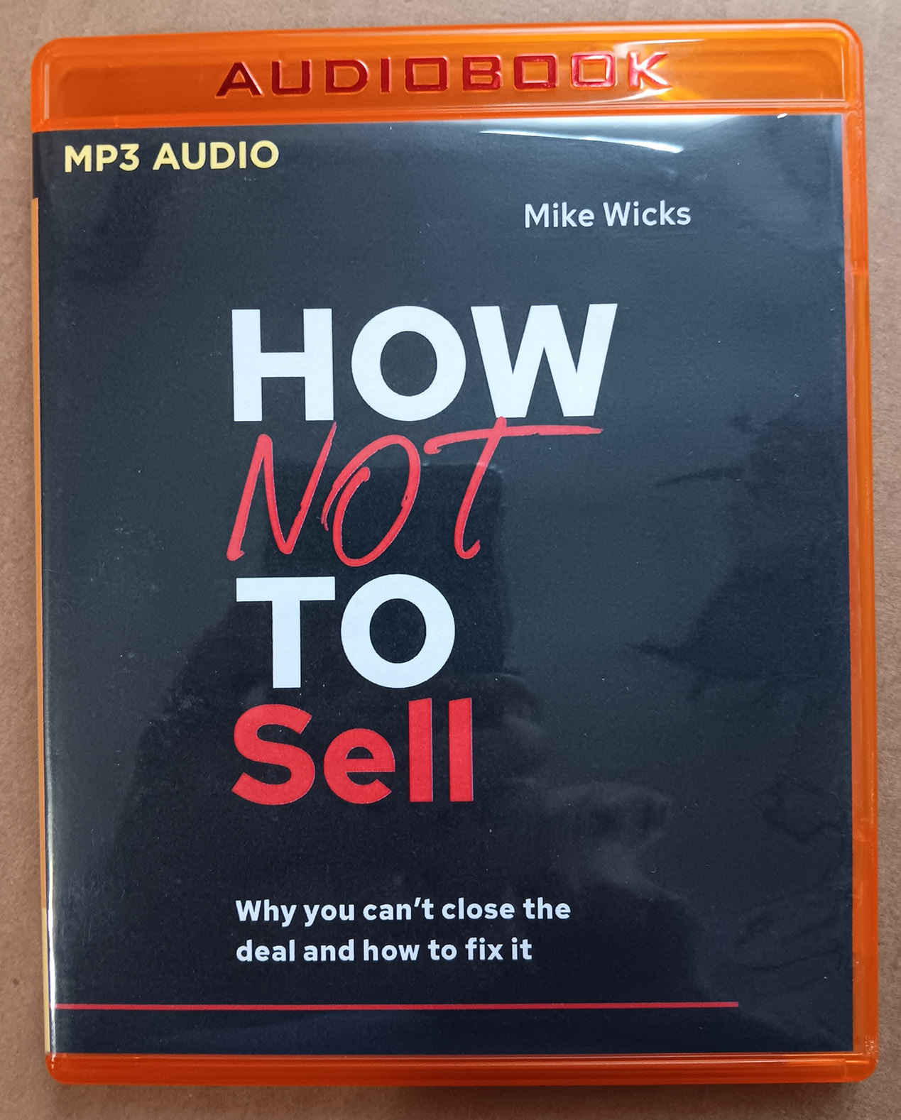 How Not to Sell by Mike Wicks (1 MP3-CD Unabridged Audiobook) | eBay